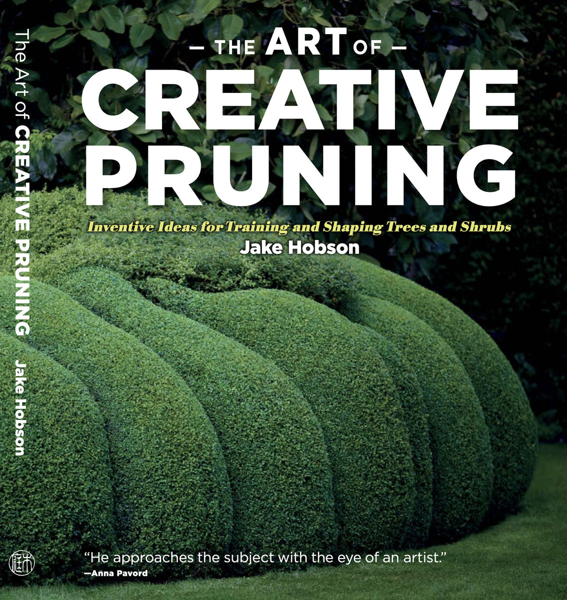 The Art of Creative Pruning, Jake Hobson - Victoria BC Canada ...